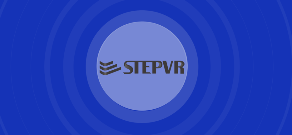 STEPVR再获近亿元融资：将深入研发 在全国铺设运营中心